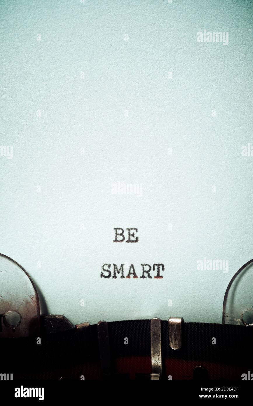 Be smart phrase written with a typewriter Stock Photo - Alamy