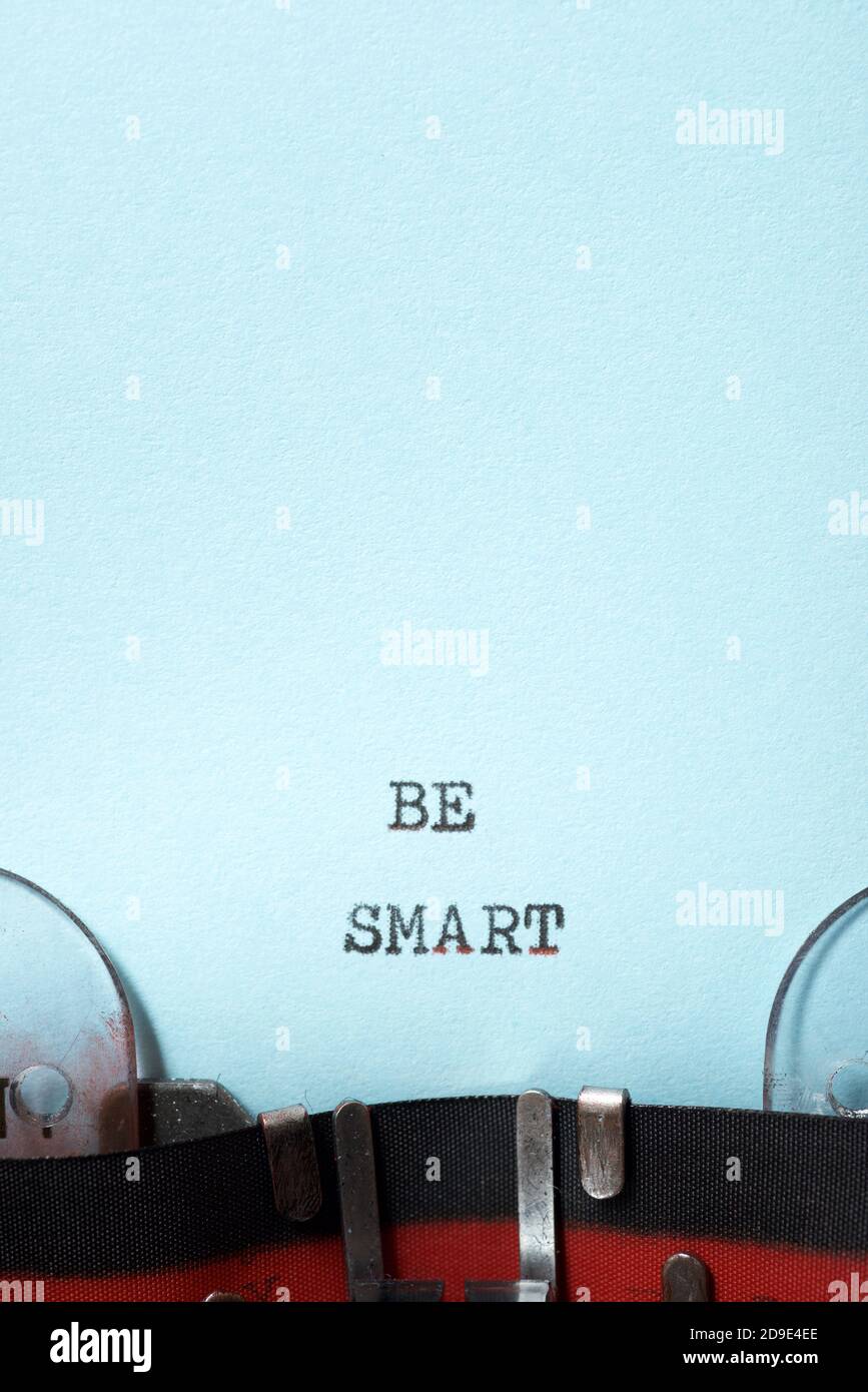 Be smart phrase written with a typewriter Stock Photo - Alamy