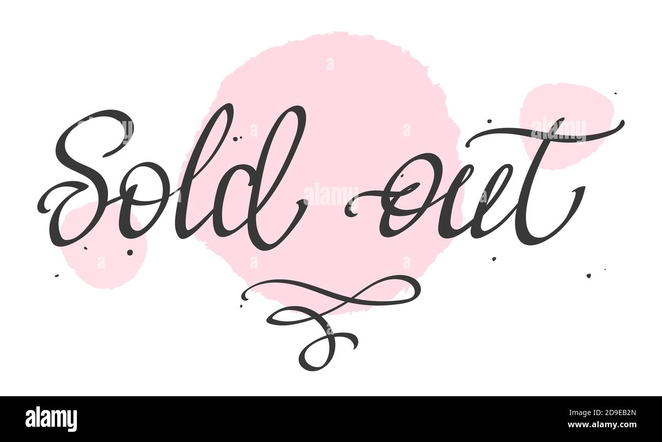 Handwritten lettering, calligraphic phrase - Sold Out - vector ...