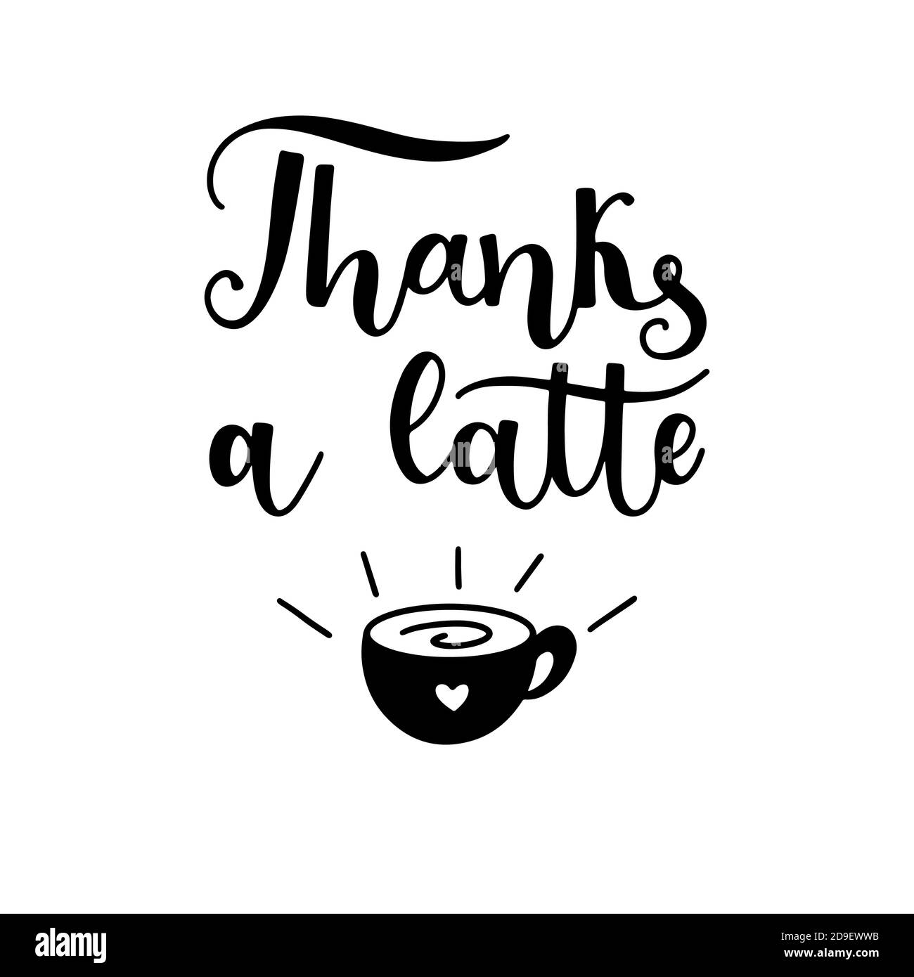 Thanks a latte quote with a coffee cup hand drawn lettering vector ...
