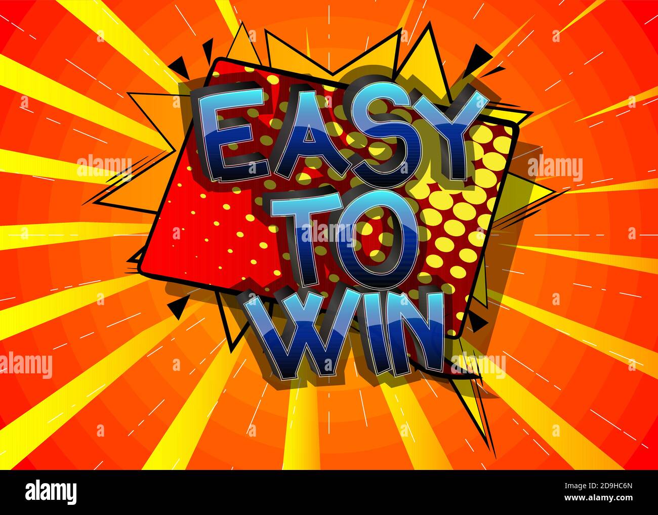 Easy To Win Comic book style cartoon words on abstract colorful comics ...