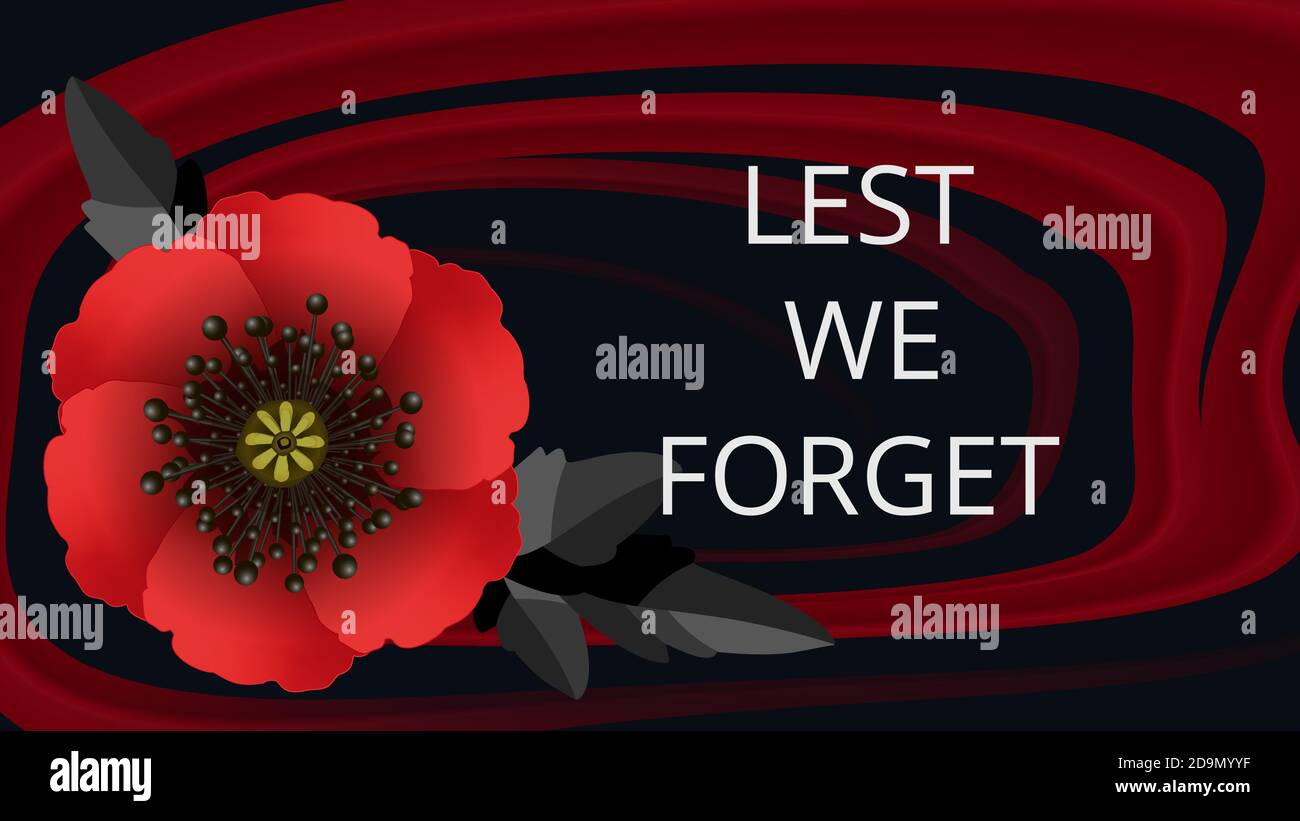 Remembrance day lest we forget. Red poppy flower international symbol ...