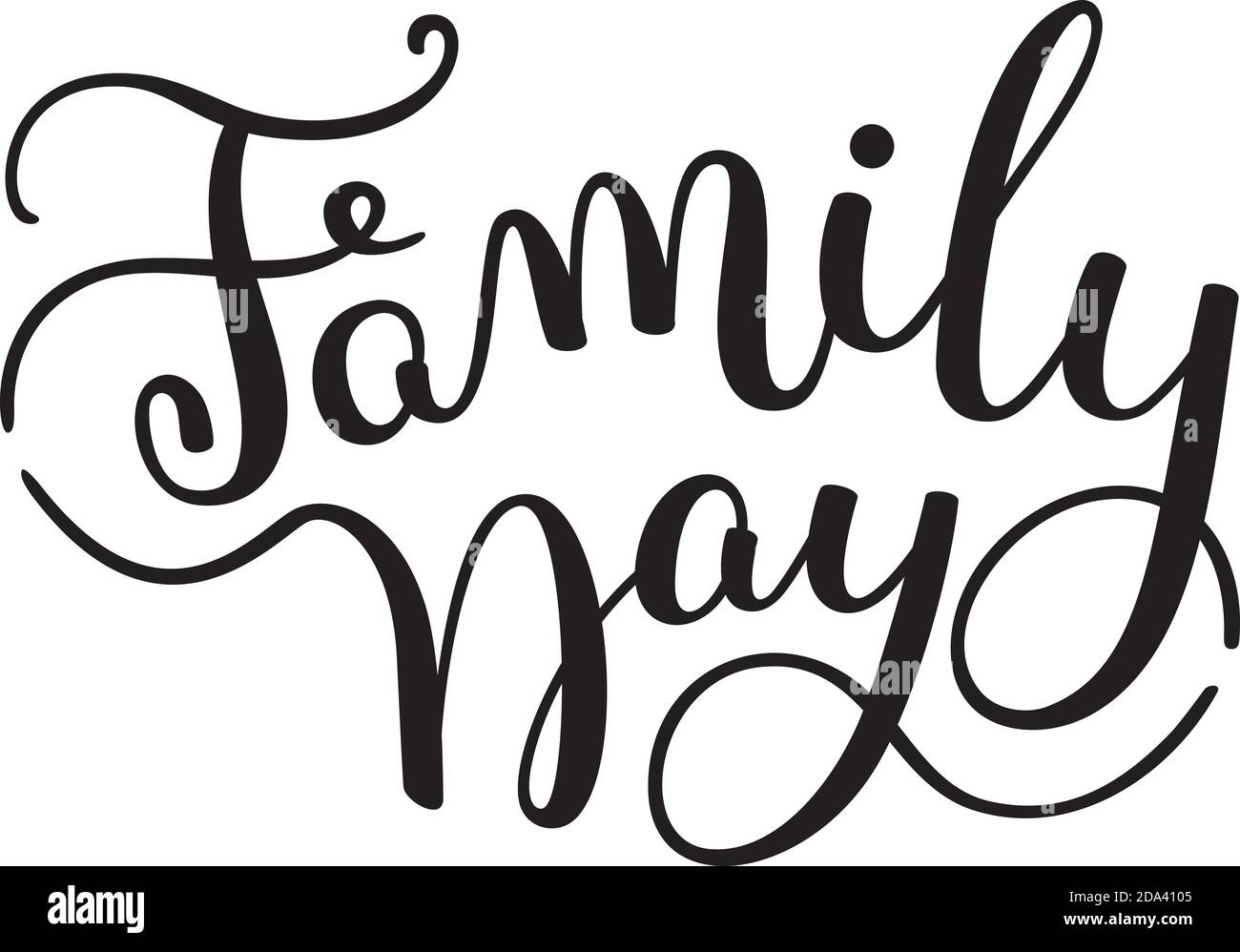 Family Day hand lettering. Template for card, poster, print Stock ...