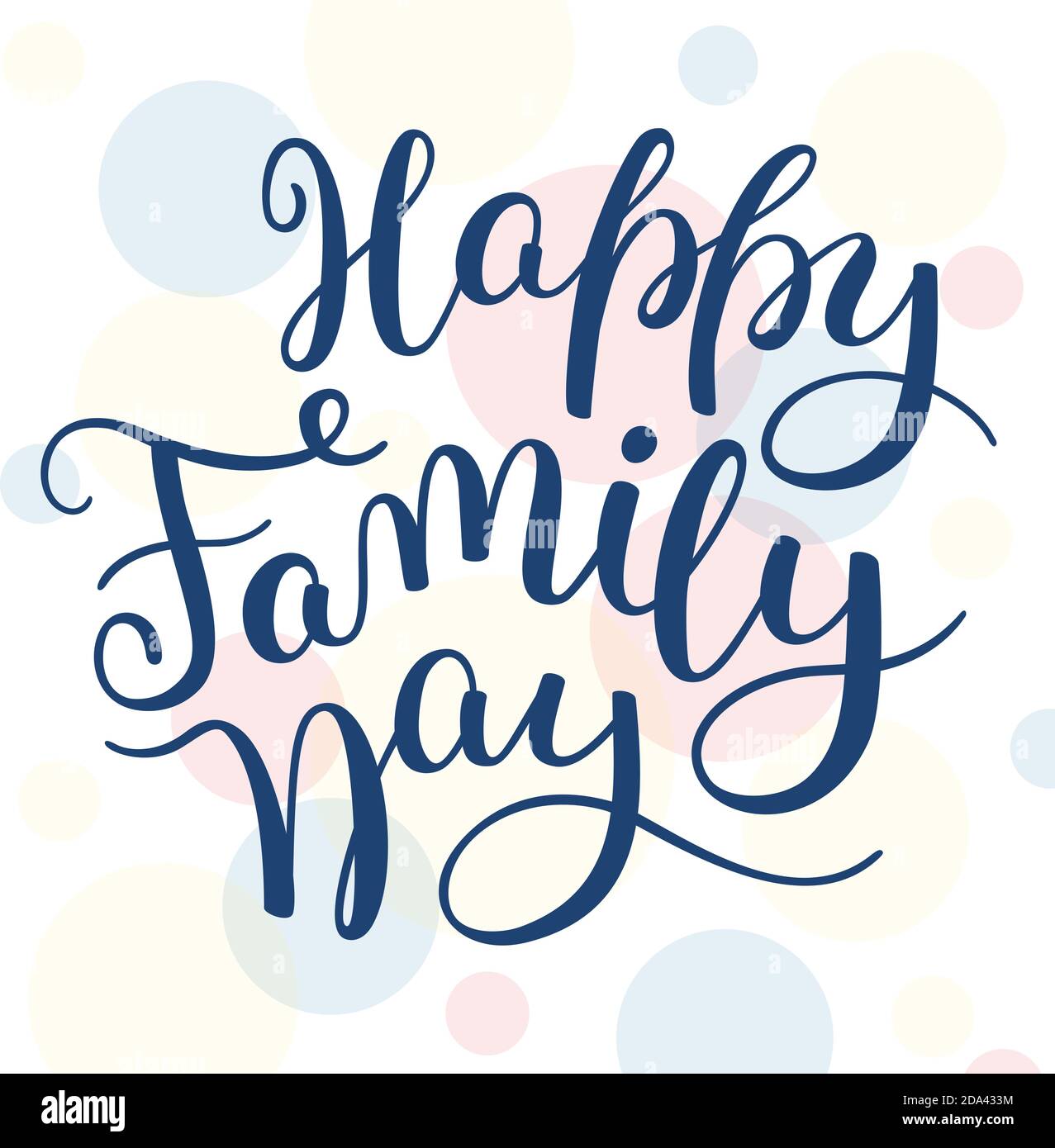 Happy Family Day hand lettering. Template for card, poster, print Stock ...