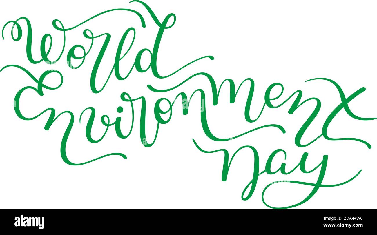 World Environment Day hand lettering. Template for card, poster, print ...