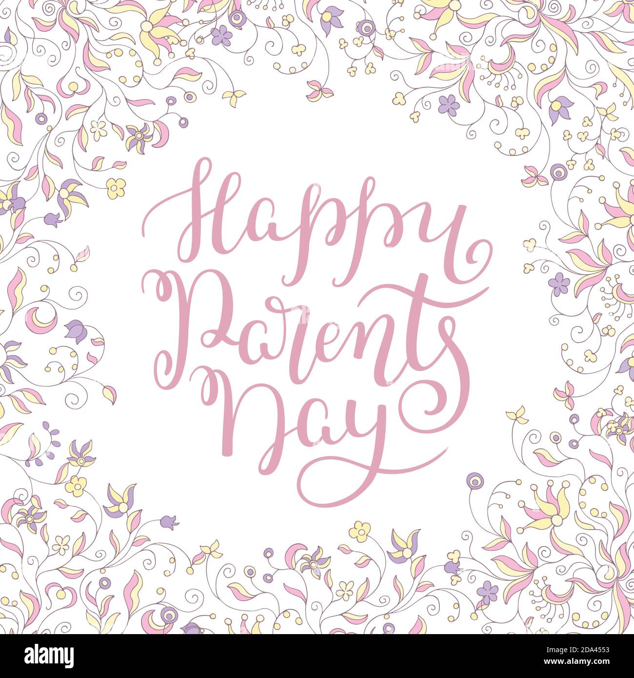 Floral frame and hand lettering Happy Parents Day. Template for ...