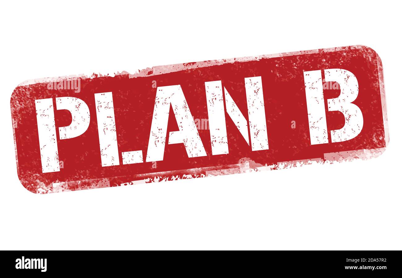 Plan B grunge rubber stamp on white background, vector illustration ...