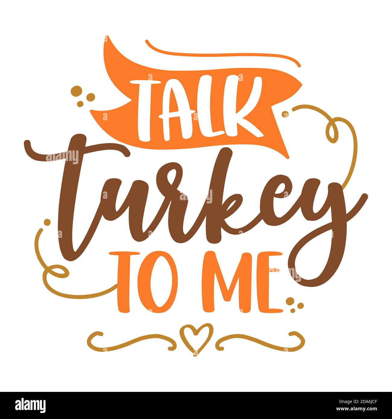 Talk turkey to me - Thanksgiving Day calligraphic poster. Autumn color ...
