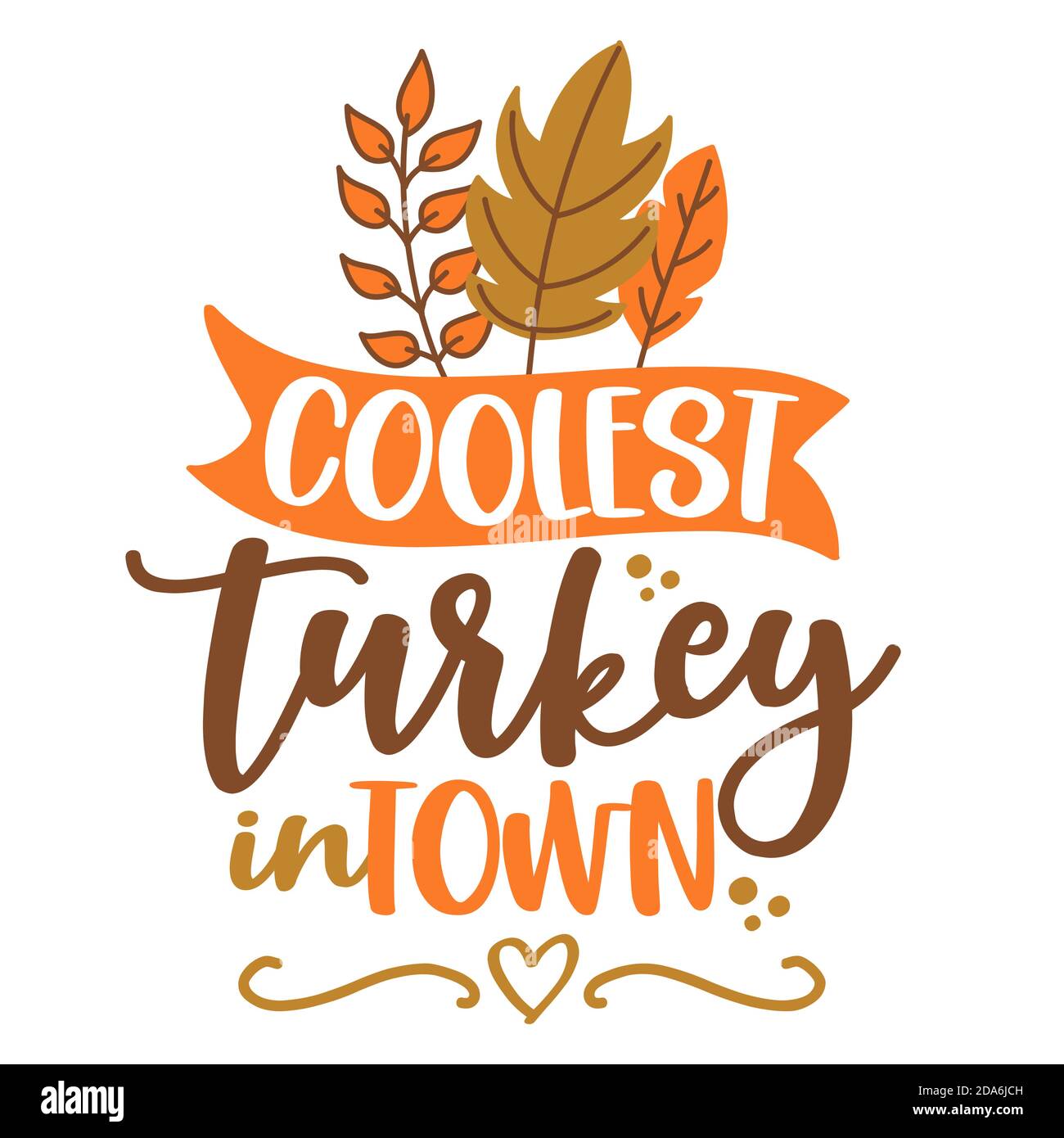 Coolest turkey in town - Thanksgiving Day calligraphic poster. Autumn ...