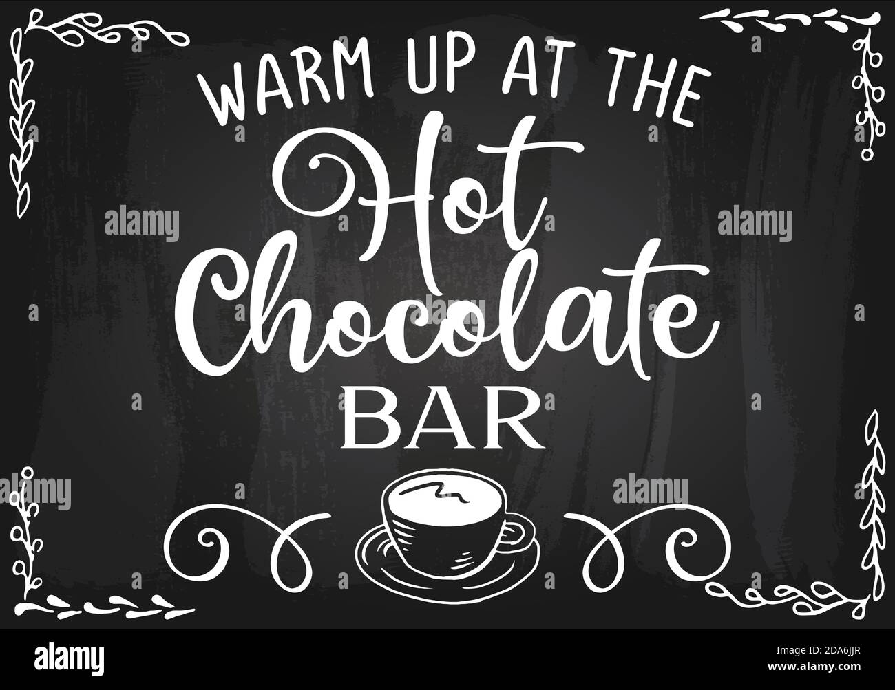 Warm up at the Hot Chocolate bar - Calligraphy phrase on blackboard ...