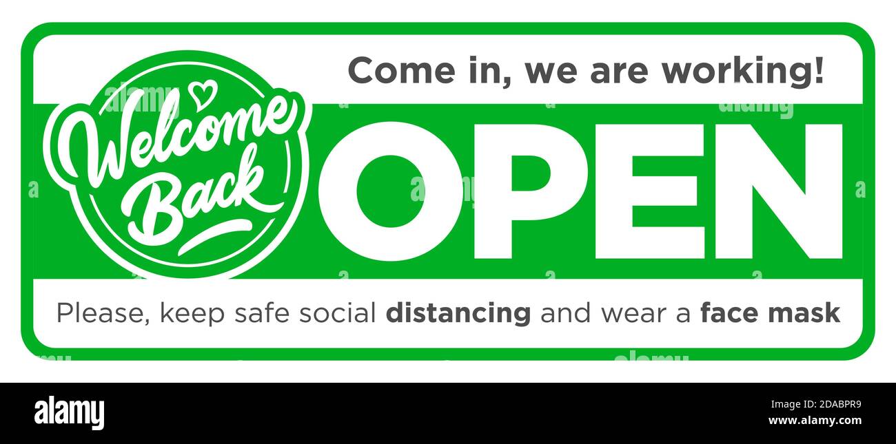 Open sign on the front door come in, we’re work again! Keep social ...