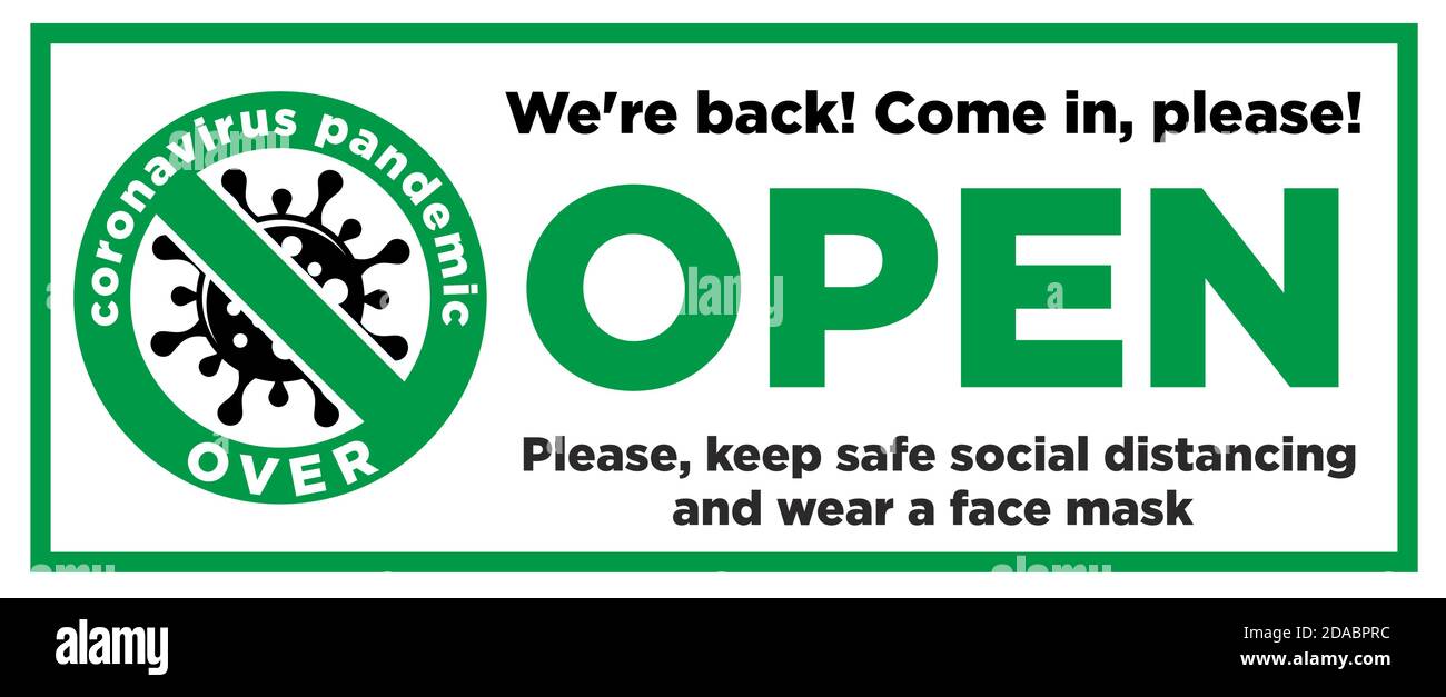 Open sign on the front door come in, we’re opening again! Keep social ...