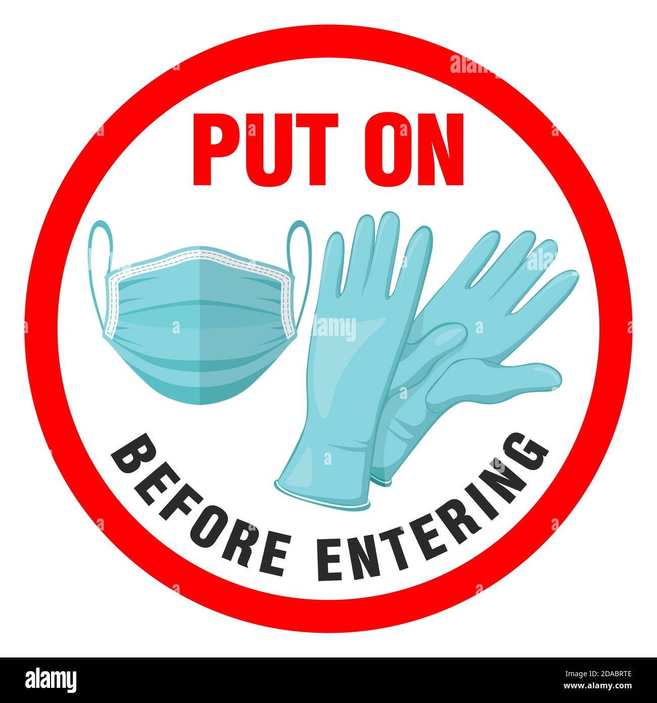 Warning red sign on the front door of the obligatory putting on of a ...