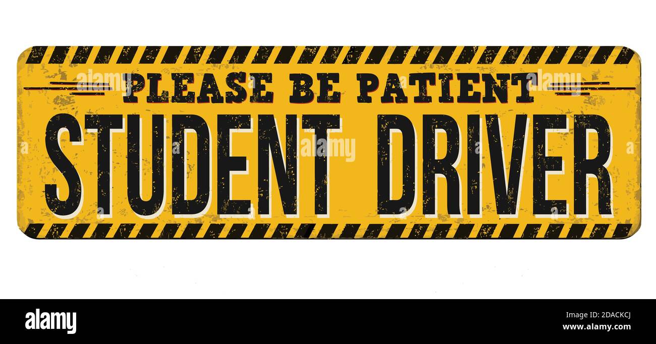 Student driver vintage rusty metal sign on a white background, vector ...