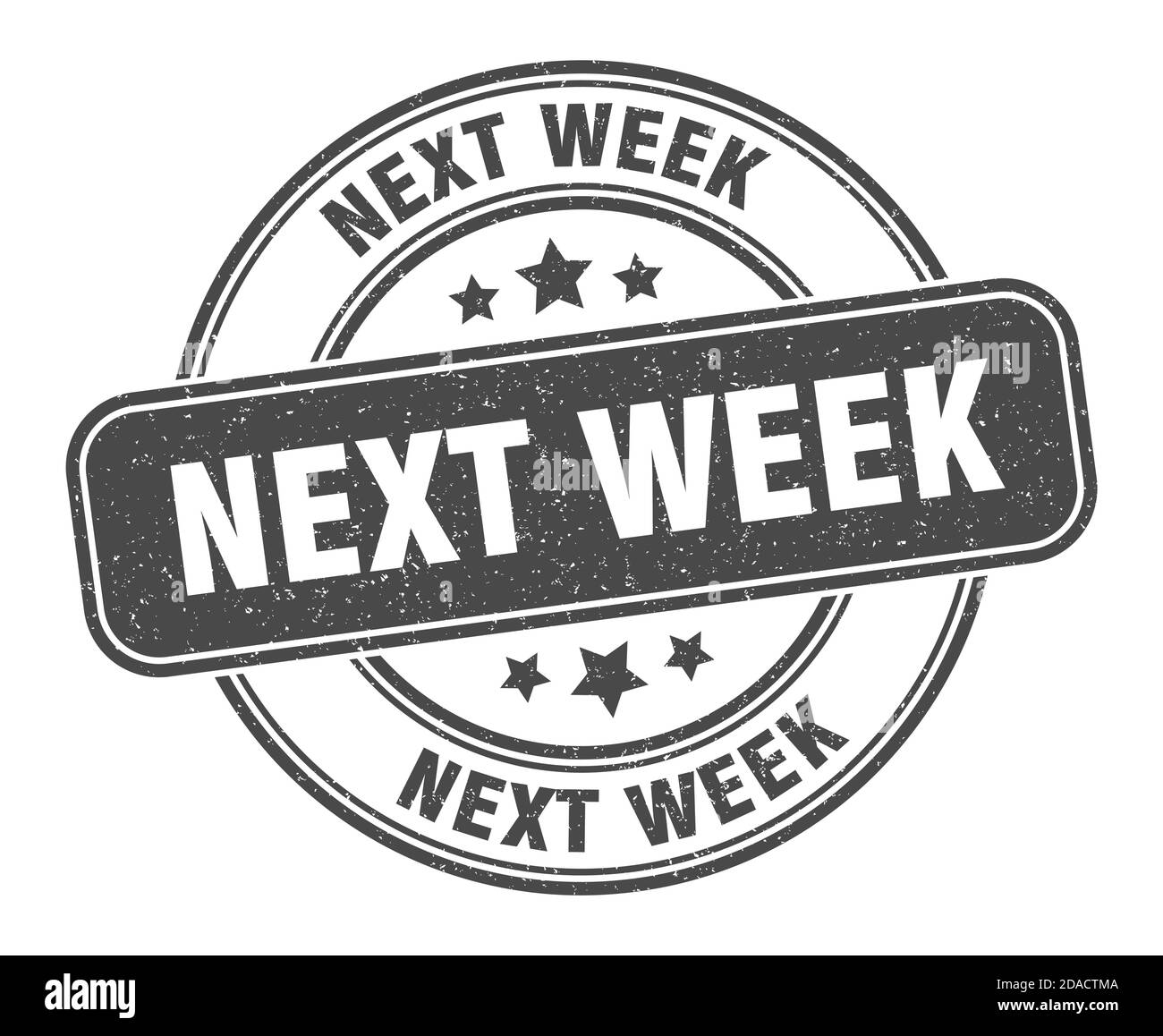 next week stamp. next week sign. round grunge label Stock Vector Image ...