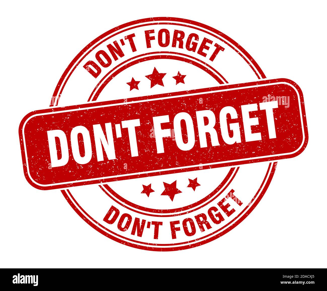 don't forget stamp. don't forget sign. round grunge label Stock Vector ...
