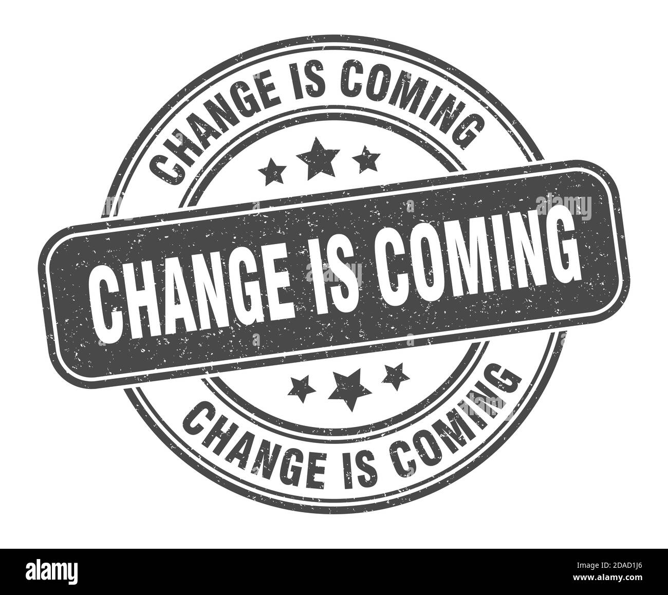 Change is coming rubber stamp hi-res stock photography and images - Alamy