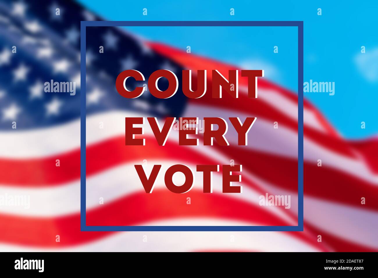 Count every vote sign and USA Flag as Background Stock Photo - Alamy