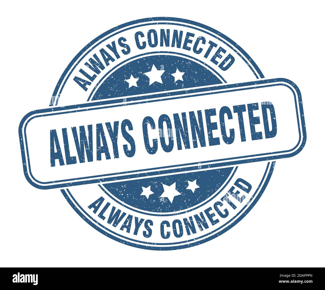Always connected rubber stamp hi-res stock photography and images - Alamy