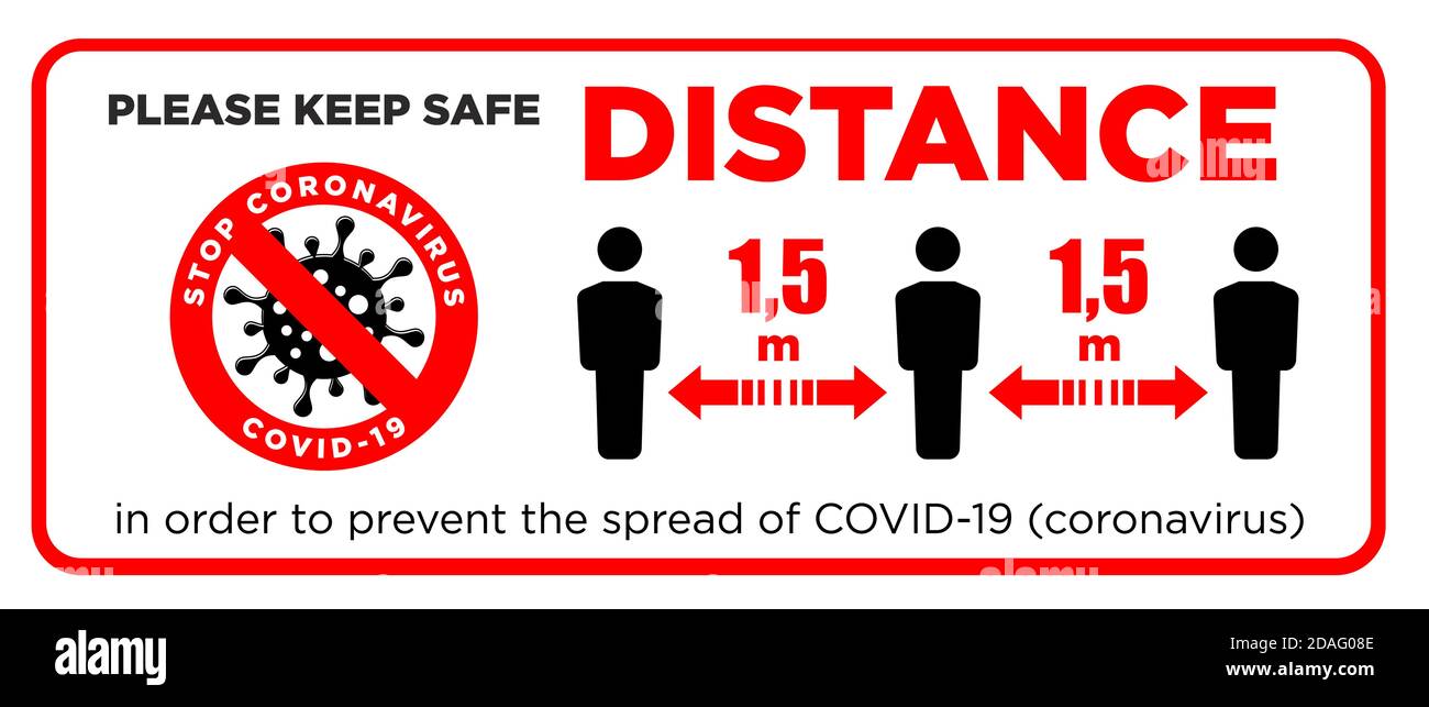 Warning sign Please keep safe social distance of 1.5 m. Quarantine ...