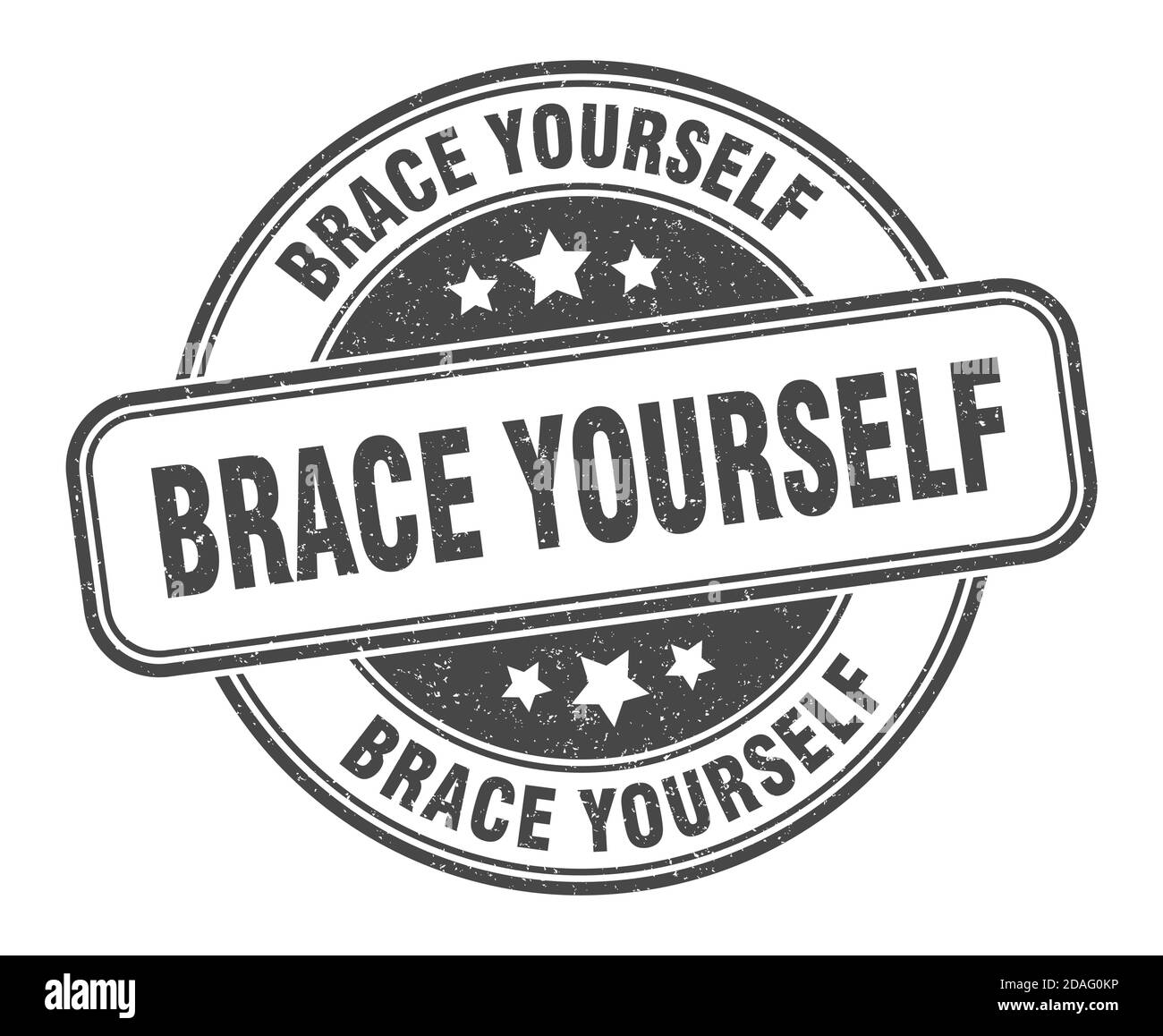 brace yourself stamp. brace yourself sign. round grunge label Stock ...