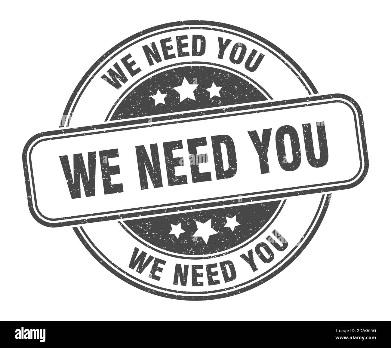 we need you stamp. we need you sign. round grunge label Stock Vector ...