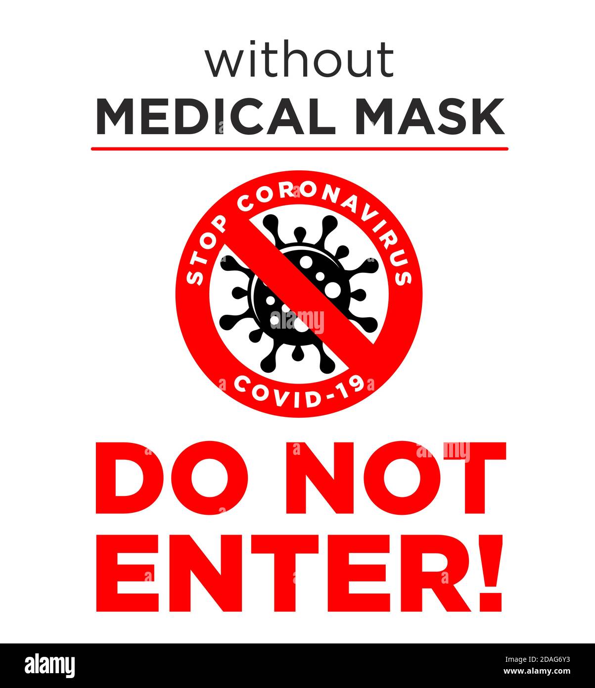 Quarantine warning sign prohibiting entry to the territory without a ...