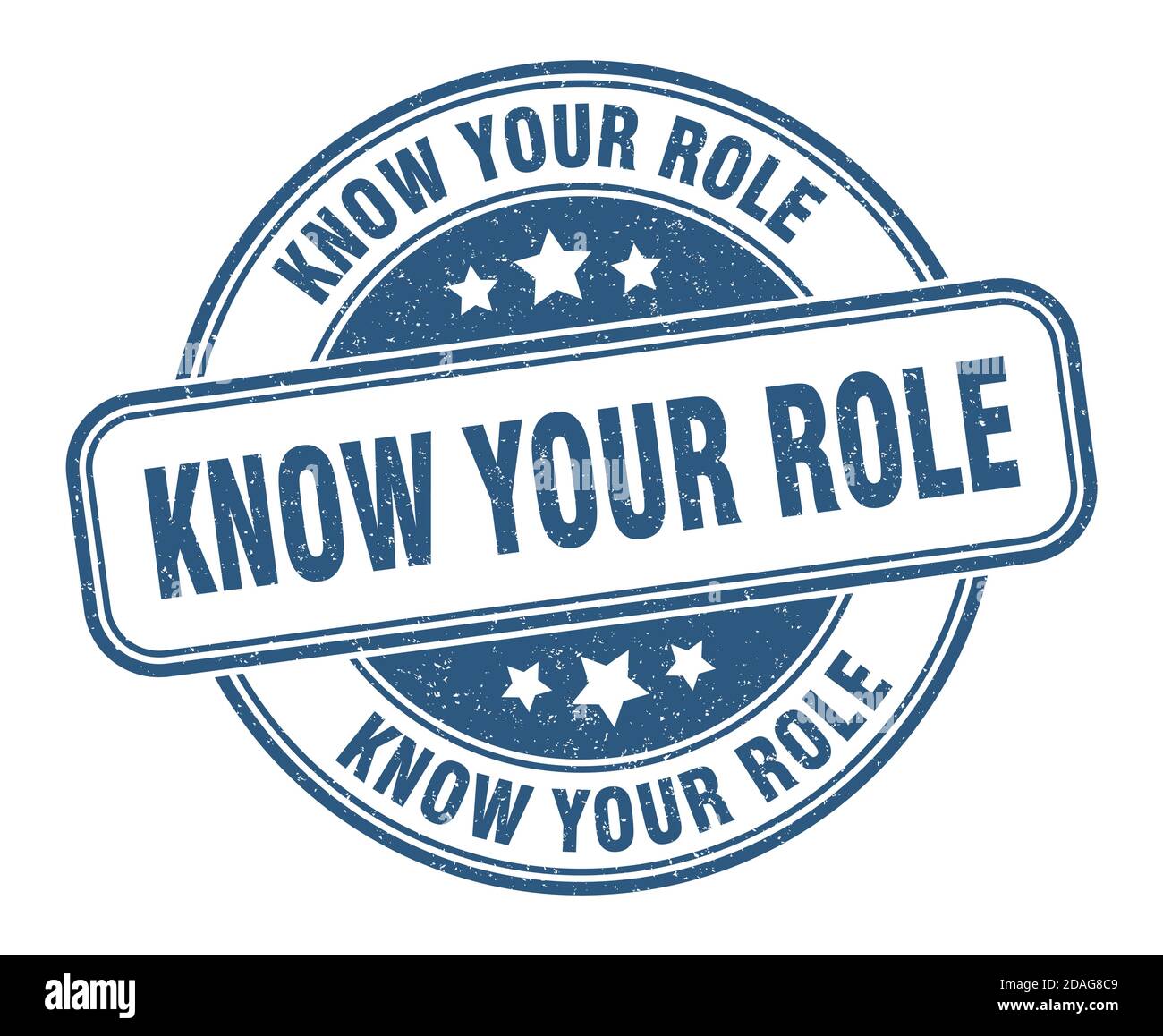 know your role stamp. know your role sign. round grunge label Stock ...