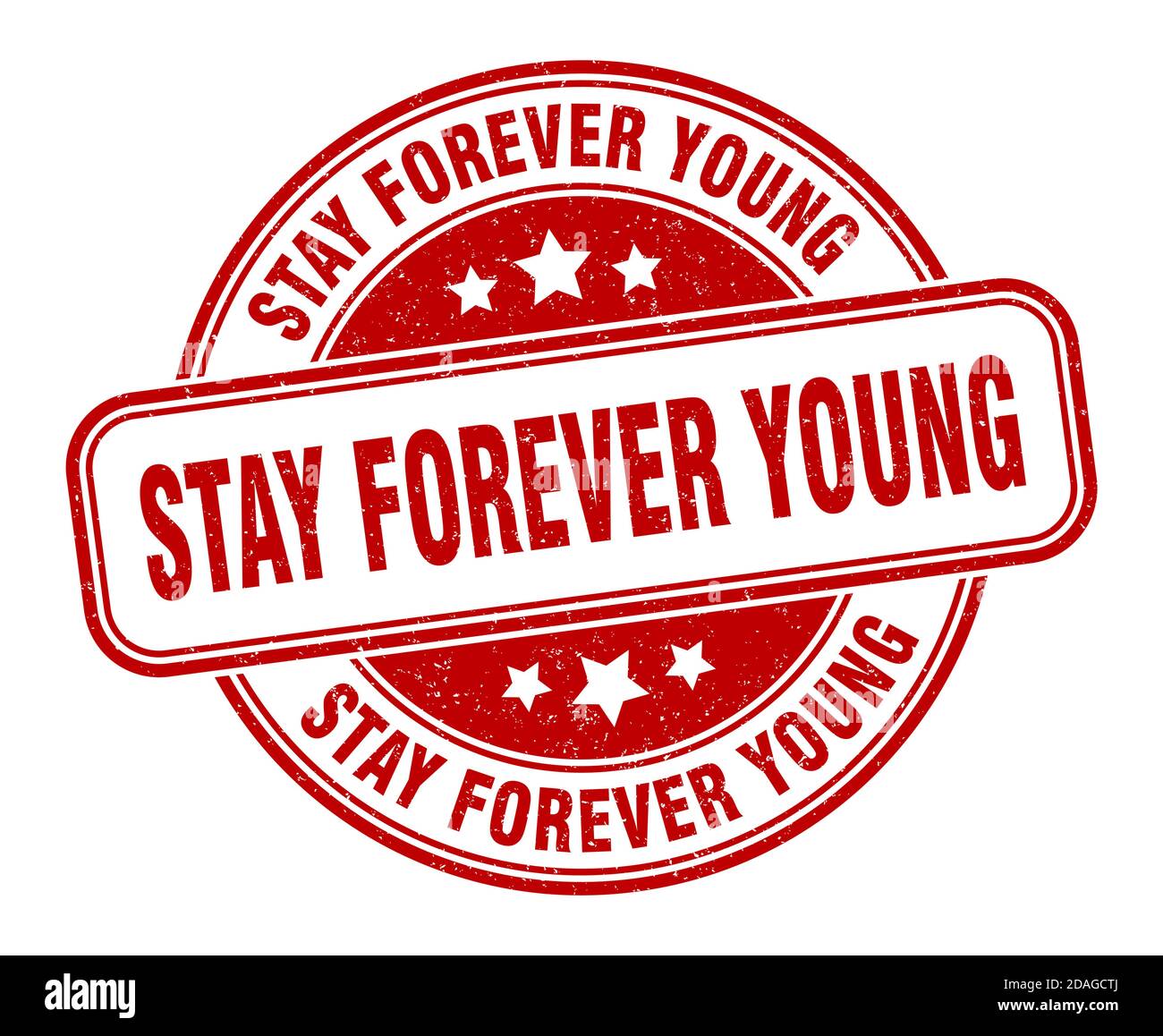 stay forever young stamp. stay forever young sign. round grunge label ...