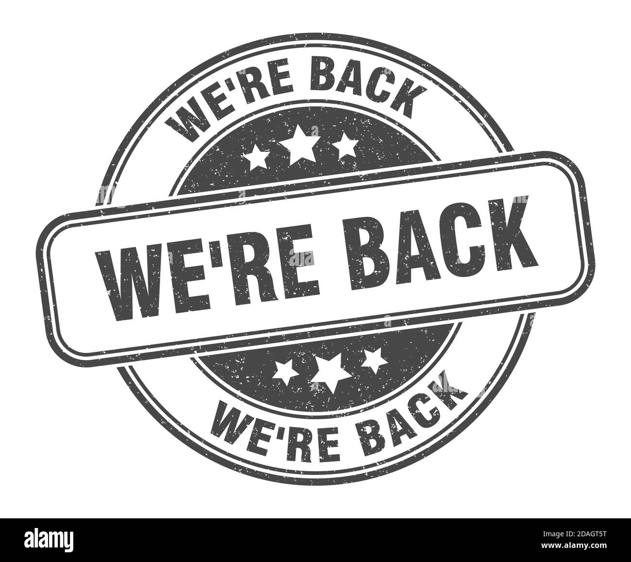 we're back stamp. we're back sign. round grunge label Stock Vector ...