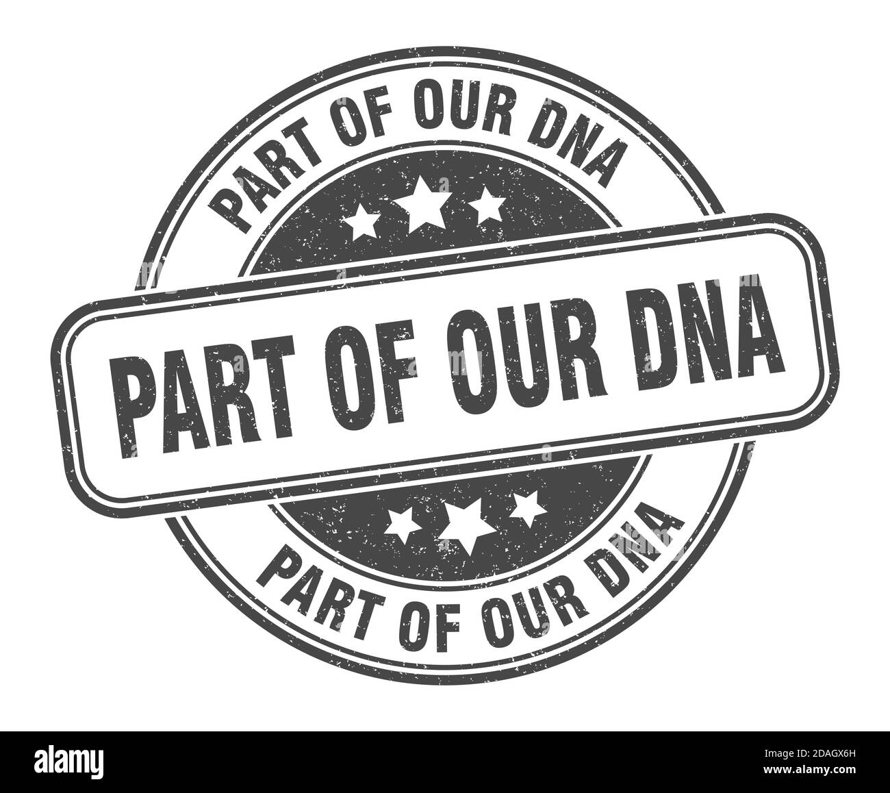 part of our dna stamp. part of our dna sign. round grunge label Stock ...