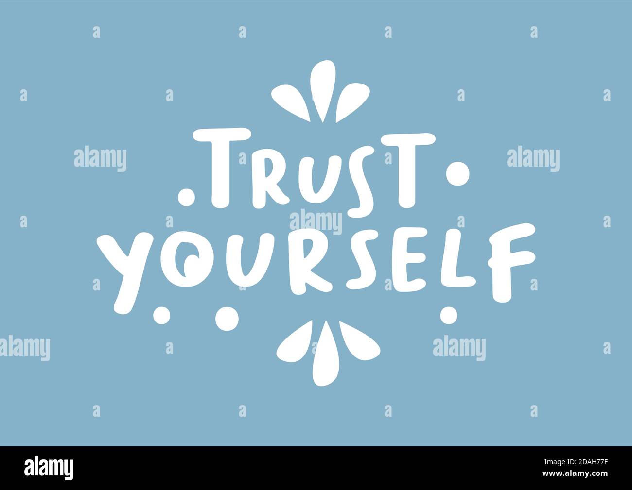 Vector isolated illustration of a typography phase trust yourself ...