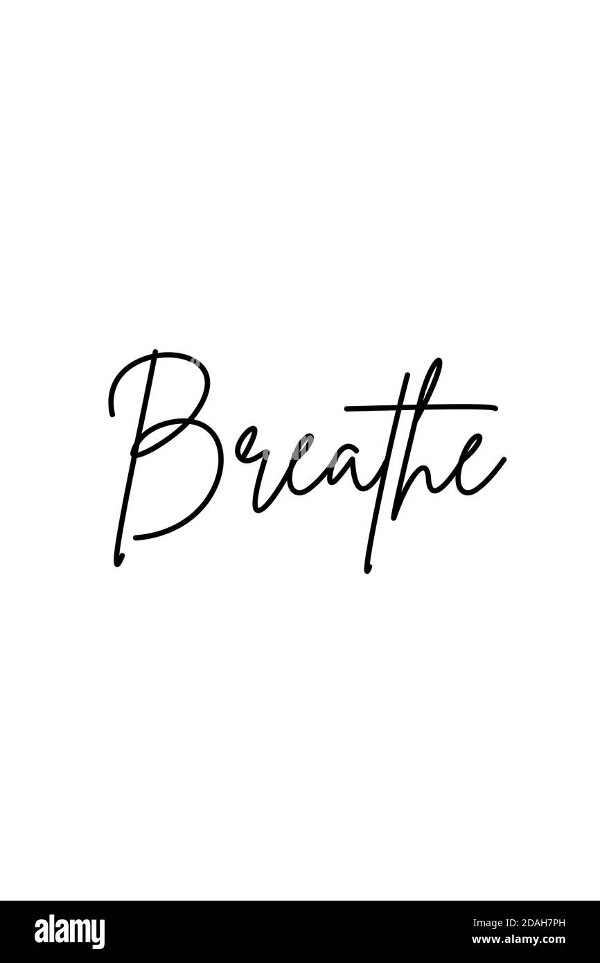 Lettering phrase with text written Breathe. Lettering for wall art with ...