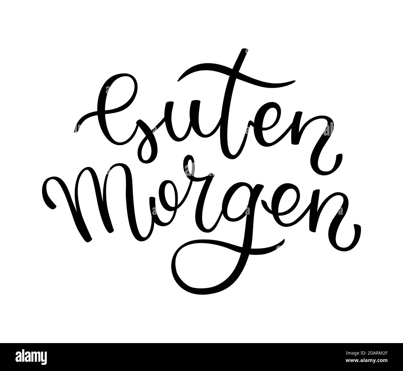 Hand lettering Good morning. German letters. Template for card, poster ...
