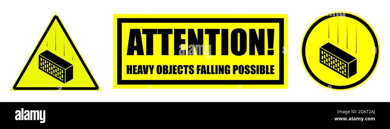 Set of danger signs, attention. instrument and heavy objects may fall ...