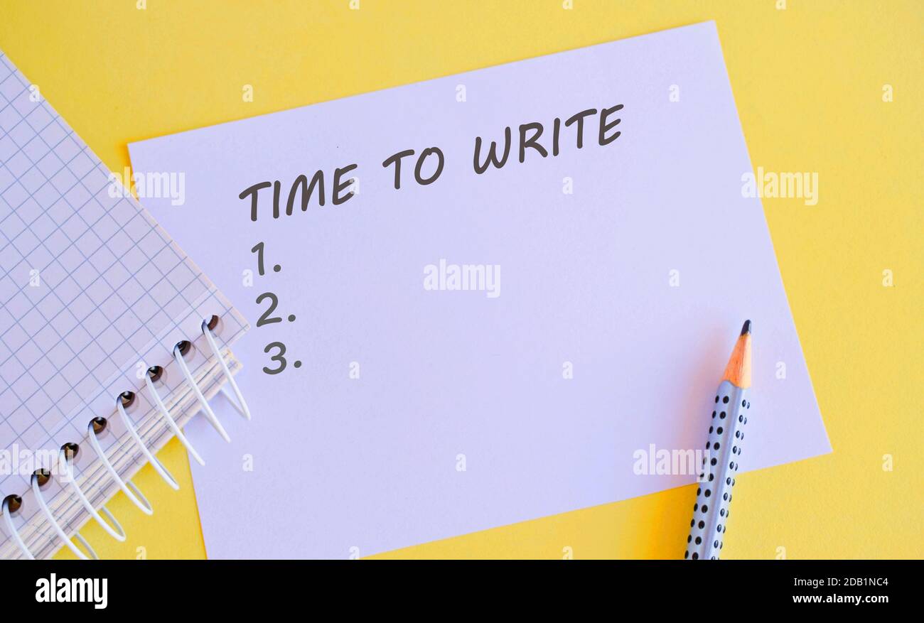 Text on notepad TIME TO WRITE on white background. Business Concept ...