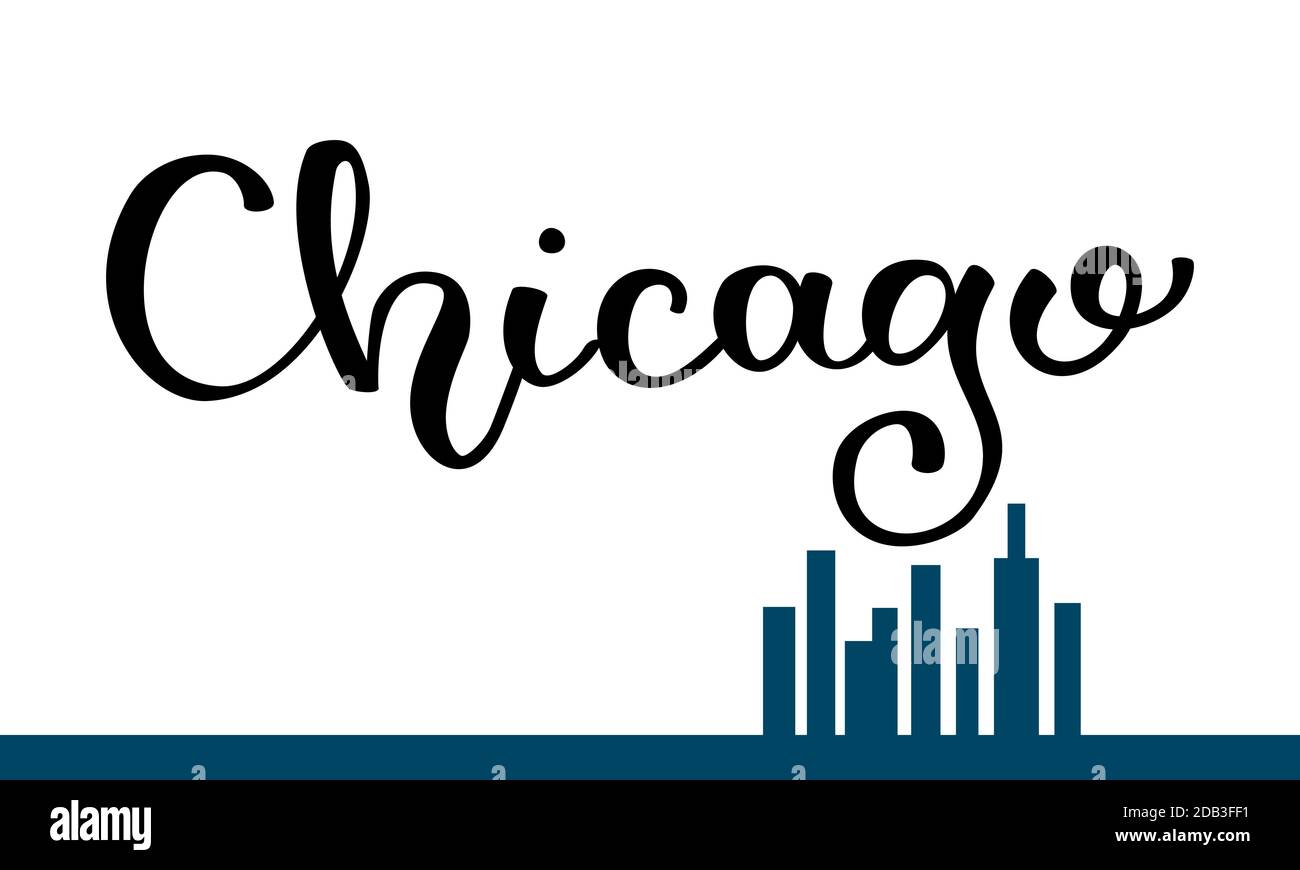 Hand lettering Chicago with a silhouette of skyscrapers.Template for ...