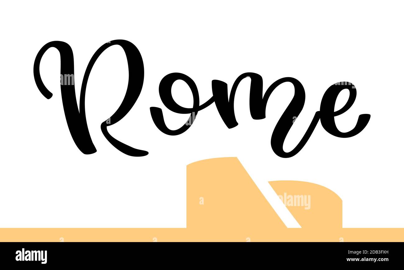 Hand lettering Rome with a silhouette of Roman Colosseum. Template for ...