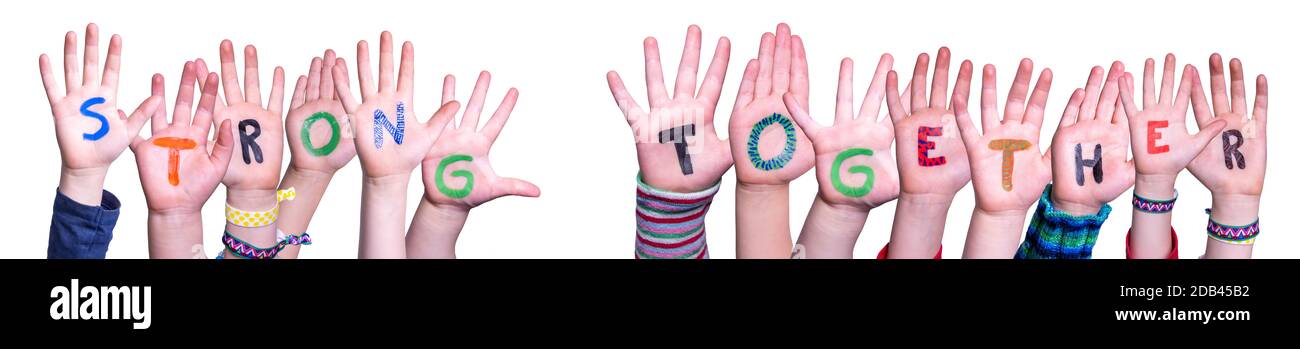 Children Hands Building Colorful Word Strong Together. White Isolated ...