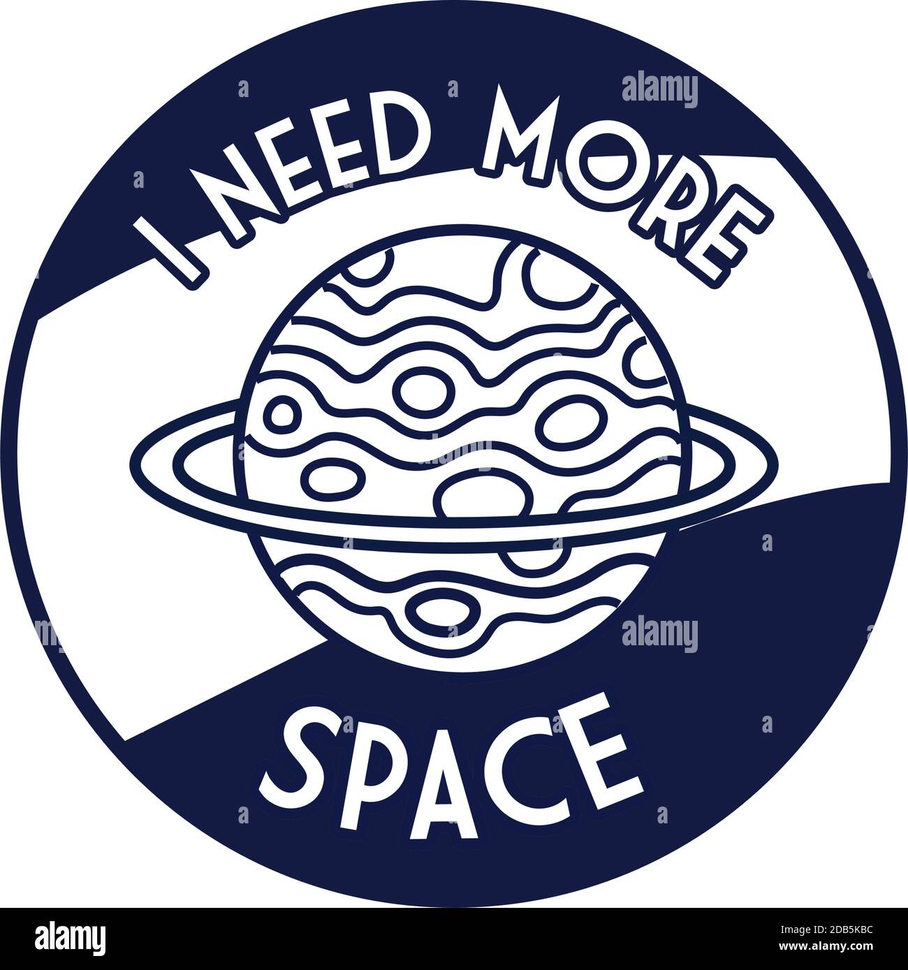 space badge with saturn planet with i need more space lettering line ...