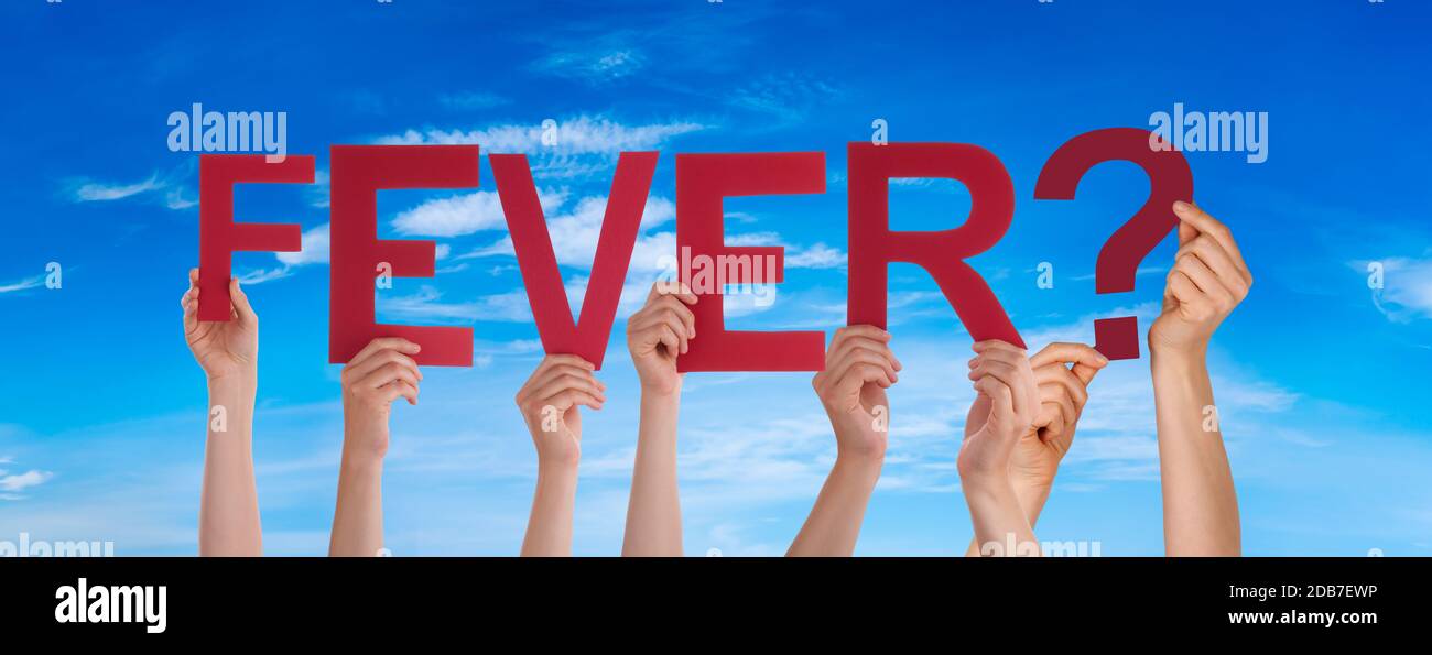 People Hands Holding Colorful English Word Fever. Blue Sky As ...