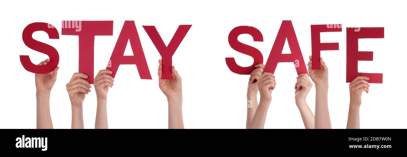 People Hands Holding Colorful English Word Stay Safe. White Isolated ...