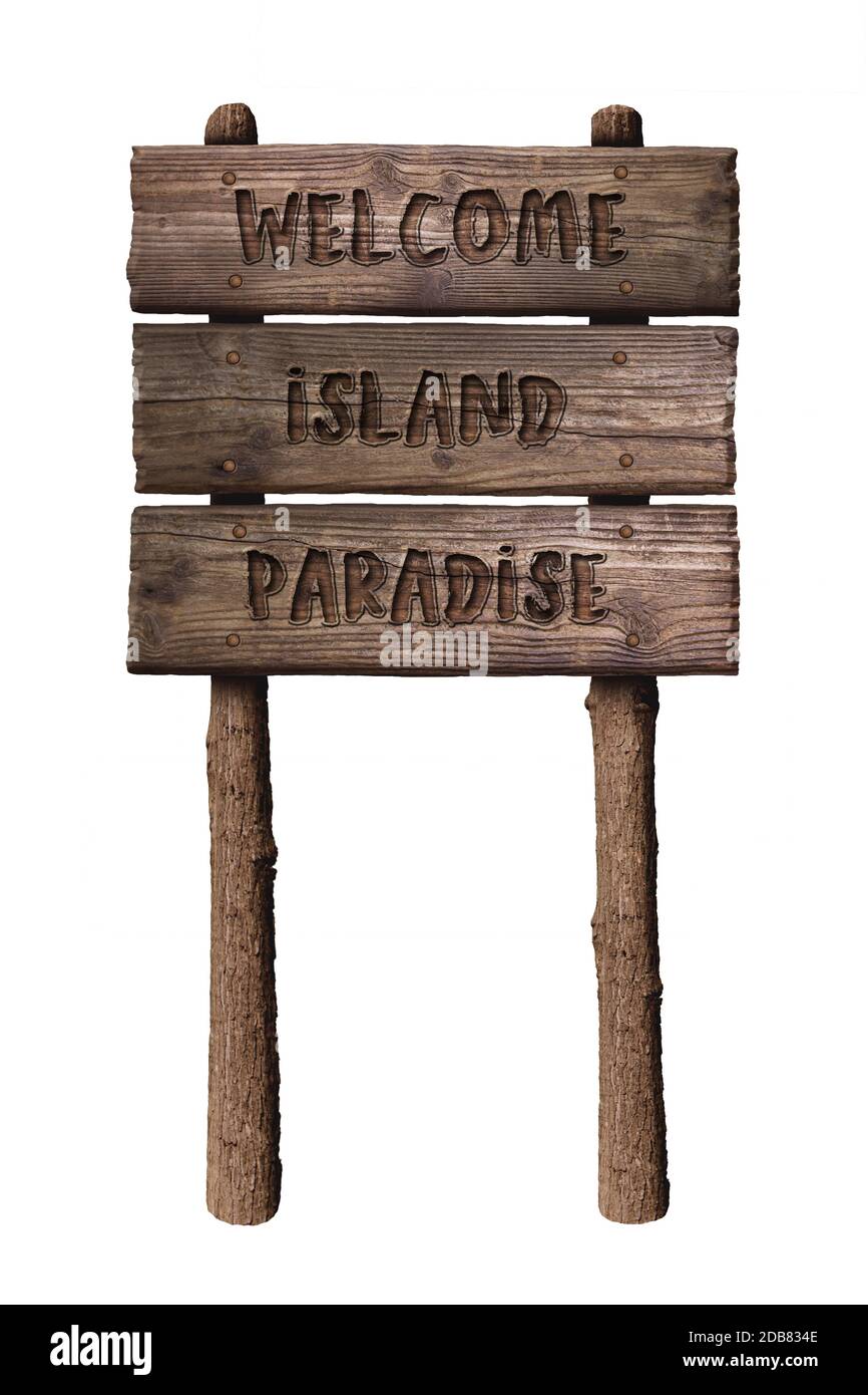 Summer Wooden Board Sign with Text, Welcome Island Paradise Isolated On ...