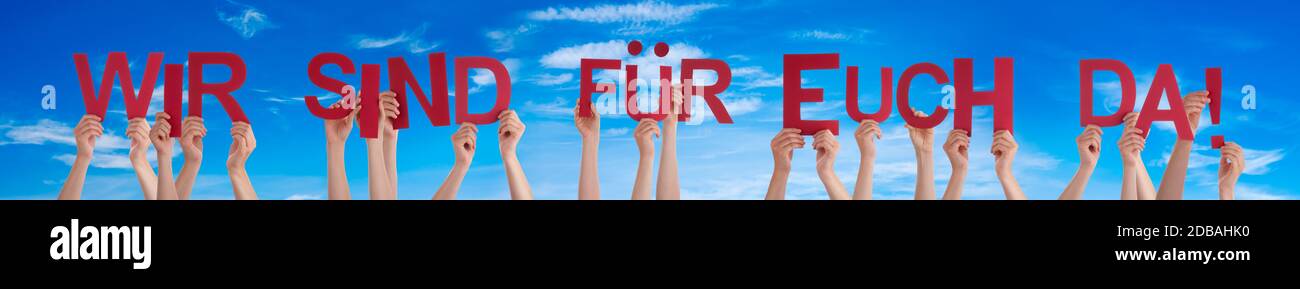 People Hands Holding Colorful German Word Wir Sind Fuer Euch Da Means ...