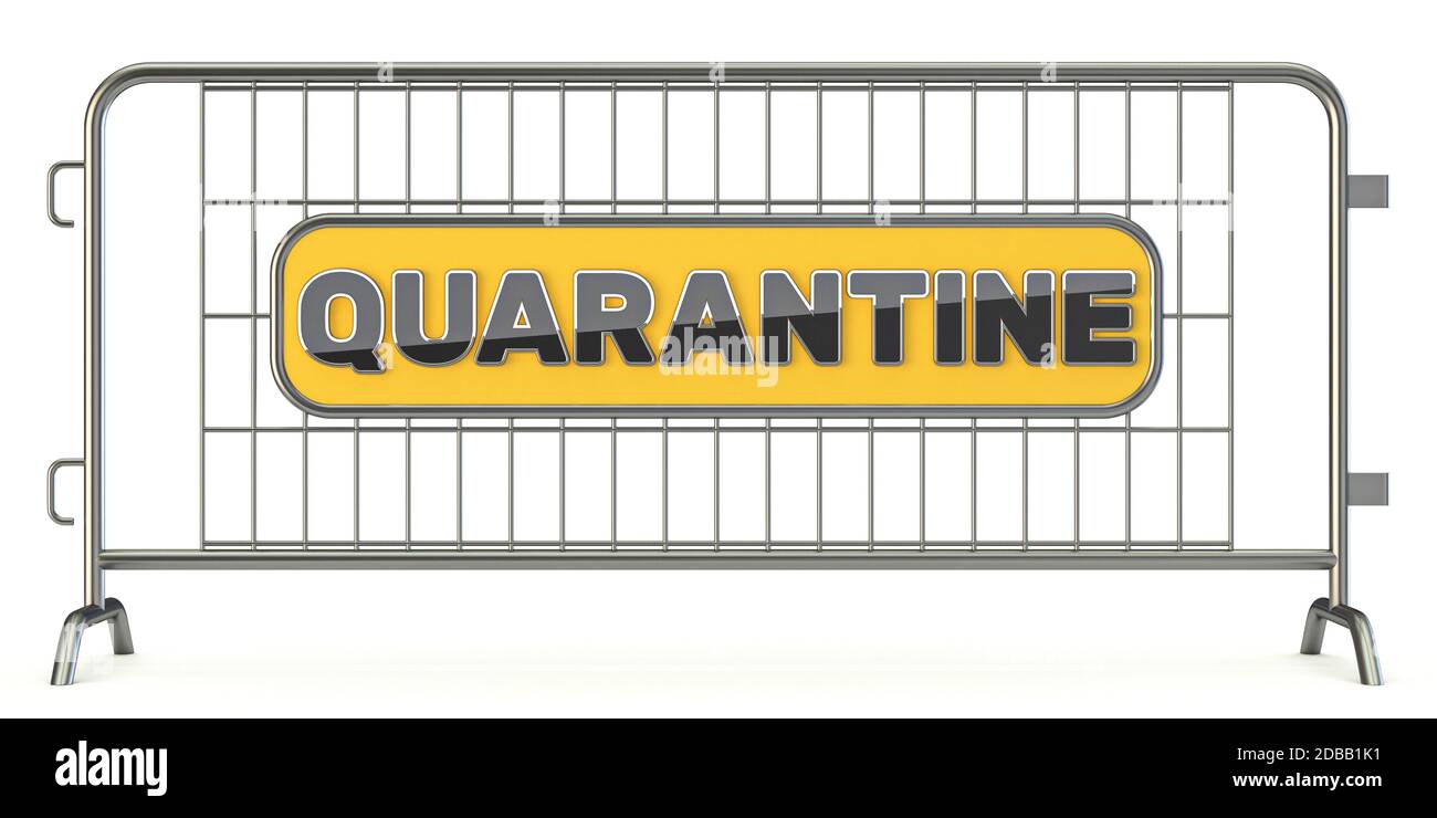 Quarantine sign on steel fence 3D rendering illustration isolated on ...