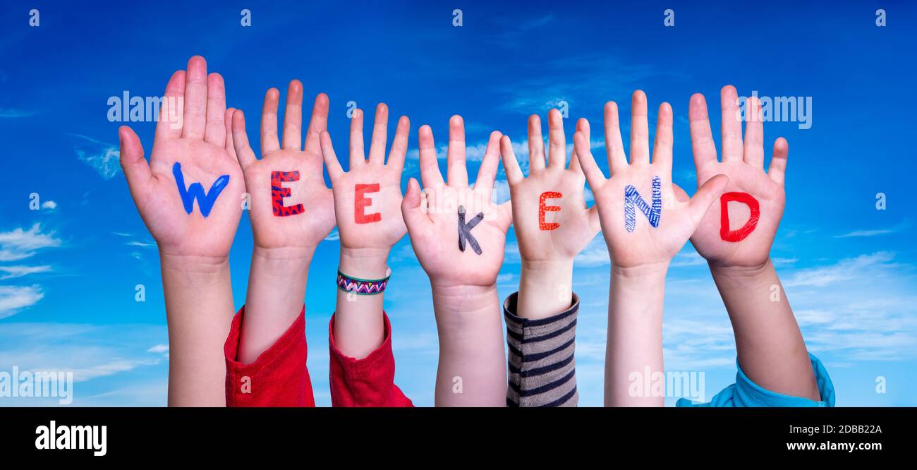 Children Hands Building Colorful Word Weekend. Blue Sky As Background ...