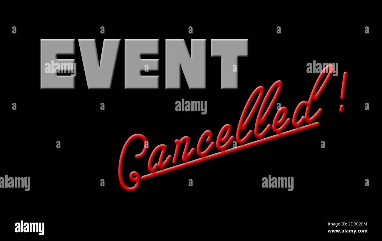 EVENT Cancelled - lettering on black background Stock Photo - Alamy