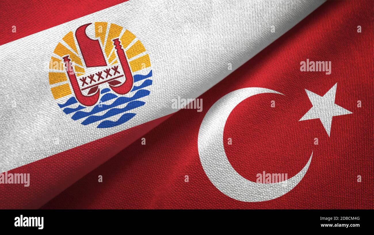 French Polynesia and Turkey two flags textile cloth, fabric texture ...