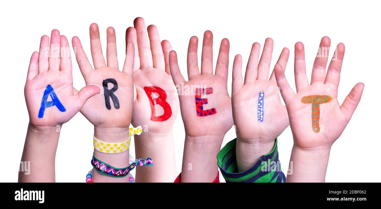 Children Hands Building Colorful German Word Arbeit Means Work. White ...