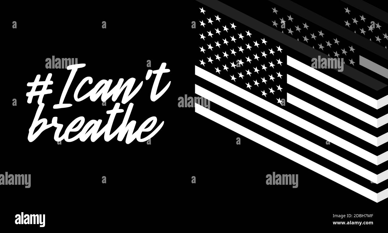 United States national flag colors and lettering text I CAN'T BREATHE ...